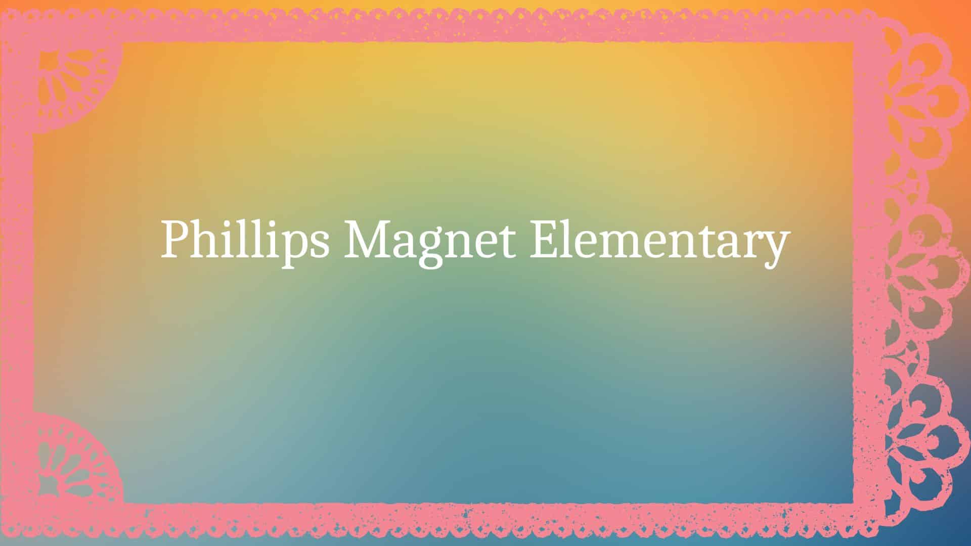 Phillips Magnet Elementary School – Napa County Historical Society